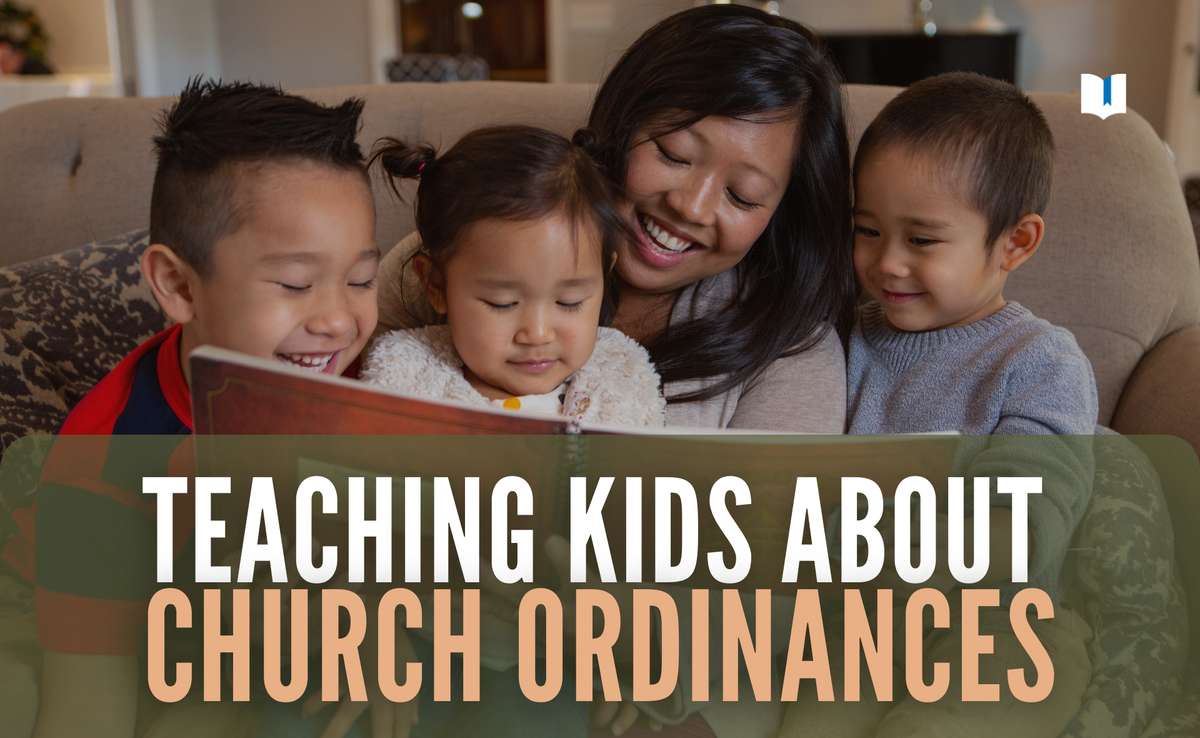 Teaching Kids about Church Ordinances – Grace Curriculum