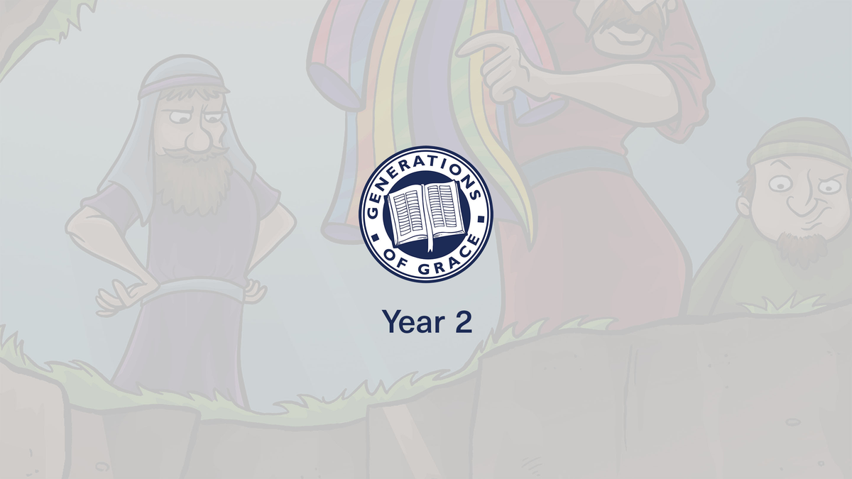 Generations of Grace Year 2 – Grace Curriculum